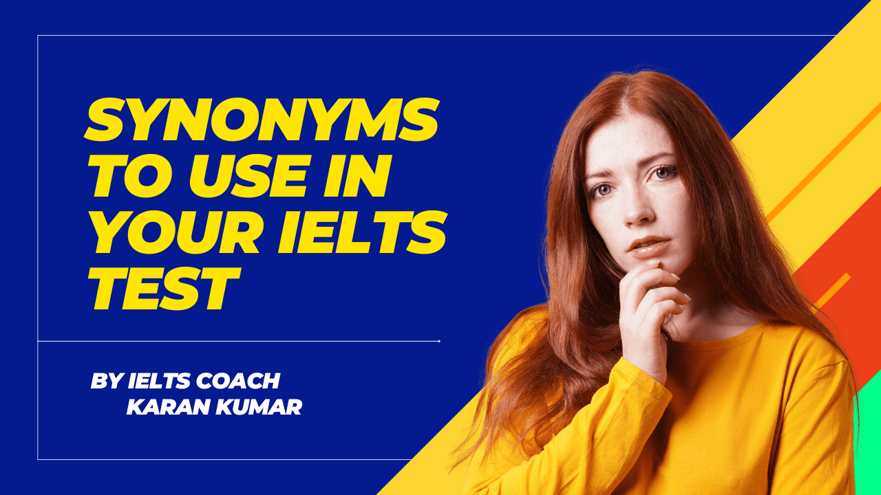 Synonyms to Use in Your IELTS Test